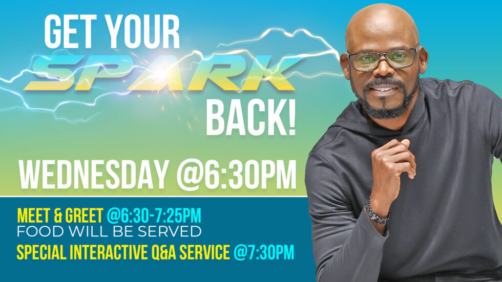 GET YOUR SPARK BACK | The Faith Center Int